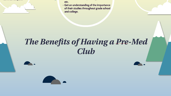The Benefits of Having a Pre-Med Club by Danny Eastman on Prezi