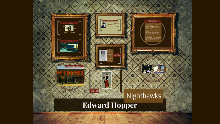Edward Hopper, Nighthawks by Lacey Hawke on Prezi