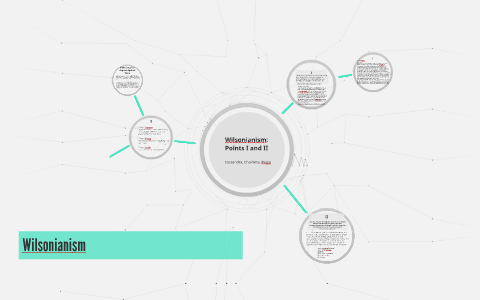 Wilsonianism: Points I and II by Cassandra Cassidy