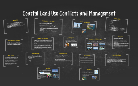 Coastal Land Use Conflicts and Management by Jenna Moorhead on Prezi