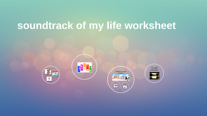 soundtrack of my life worksheet by natalia garzon sierra on Prezi