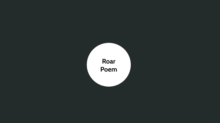 Roar - Poem by Hussein Saab on Prezi