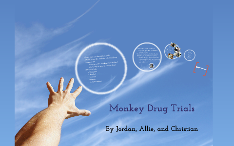Monkey Drug Trials by Jordan Lang