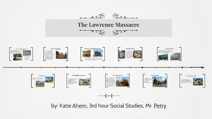 The Lawrence Massacre by Katie Ahern on Prezi