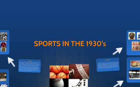 SPORTS IN THE 1930's by Shandon Ashitei on Prezi