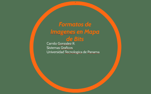 Formatos de Imagenes en Mapa de Bits by Camilo Gonzalez on Prezi