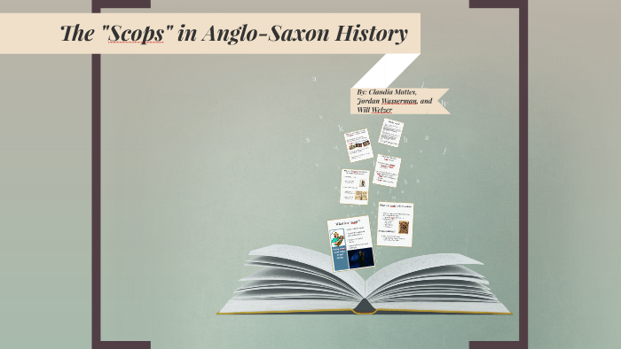 The "Scops" in Anglo-Saxon History by Claudia Mattes on Prezi