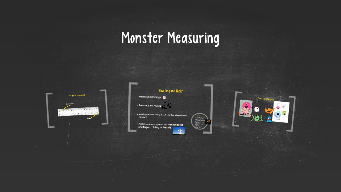 Monster Measuring by Hailee Derrick on Prezi