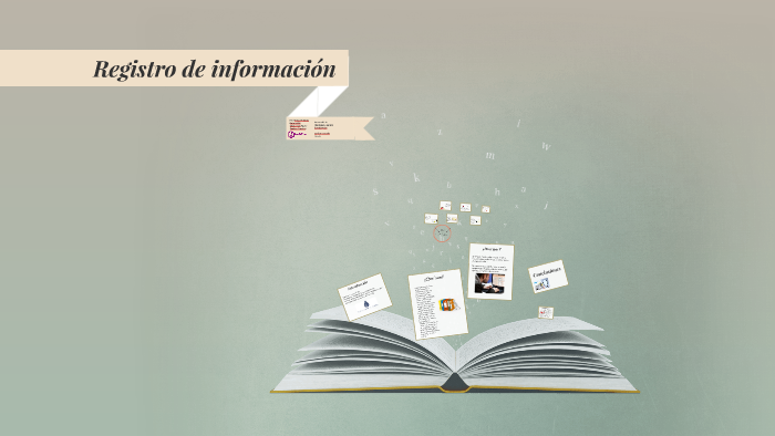 REGISTRO DE INFORMACION by rosy pantoja on Prezi