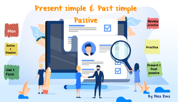 Present & Past Simple Passive by Alex Rmz on Prezi