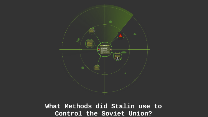 What Methods did Stalin use to Control the Soviet Union? by car barrett ...
