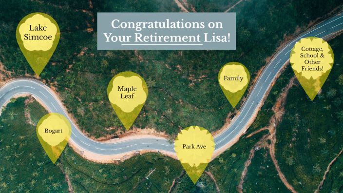Lisa's Retirement by Lisa Retirement on Prezi