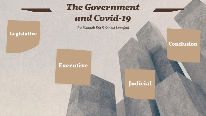 government and covid-19 by Hannah Erb on Prezi