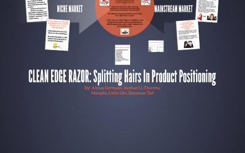 CLEAN EDGE RAZOR: Splitting Hairs In Product Positioning by cheryna ...