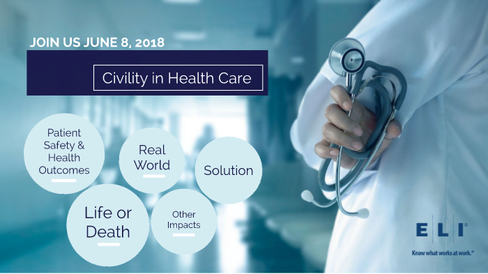 Civility in Healthcare by ELI Inc on Prezi