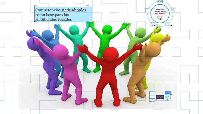 Competencias Actitudinales by paula gonzalez on Prezi