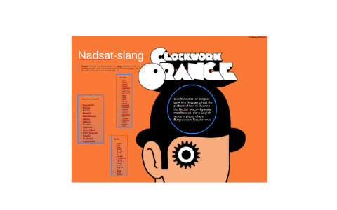 Nadsat-slang by Ekaterina Bogdanova on Prezi