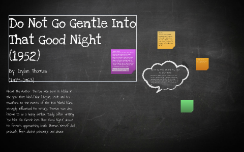 Do Not Go Gentle into That good night by Amanda Boelter on Prezi