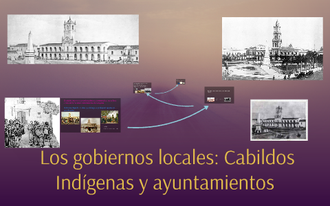 Los gobiernos locales: Cabildos Indígenas y ayuntamientos by Becka ...