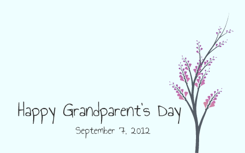 Happy Grandparent's Day 2012 by Amanda Kish on Prezi