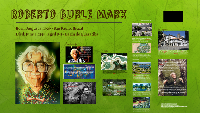 Roberto Burle Marx by Tom and Matthew Shearman and Trujillo on Prezi