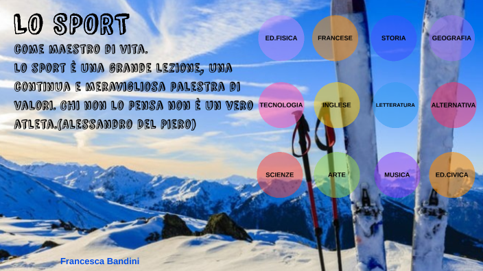 lo sci by francesca bandini on Prezi