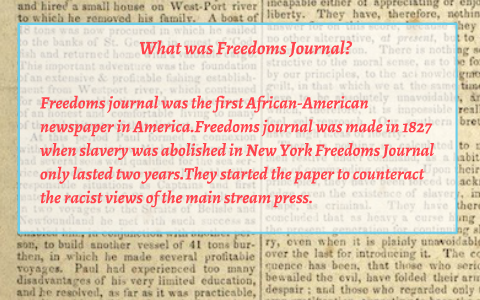 What was Freedoms Journal? by Vicky Davila on Prezi