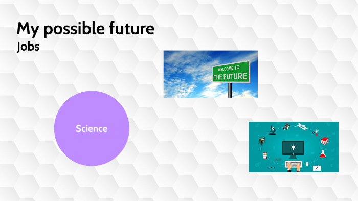 My possible future by Celia Trejo on Prezi