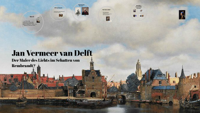 Jan Vermeer by Maya Blum on Prezi