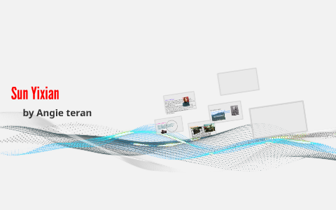 Sun Yixian by Cynthia Veliz on Prezi