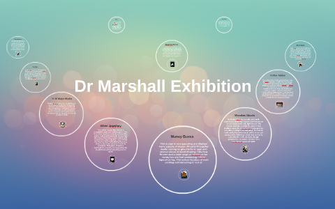 Dr Marshall Exhibition by Taylor Cameron on Prezi
