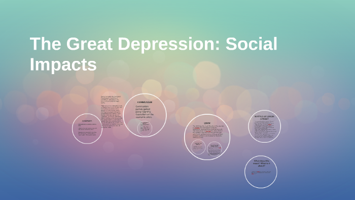 The Great Depression: Social Impacts by samantha sperling on Prezi
