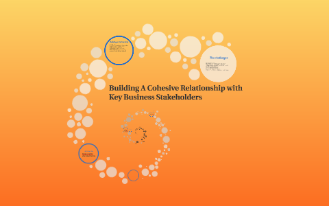 Building A Cohesive Relationship with Key Business Stakeholders by ...