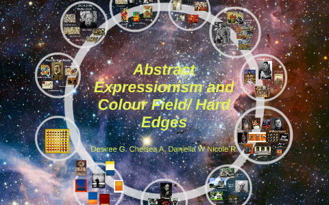 Abstract Expressionism and Colour Field/ Hard Edges by Art Crew on Prezi