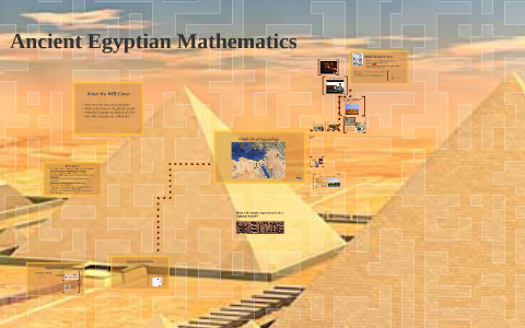 Ancient Egyptian Mathematics by Ms. Acosta on Prezi