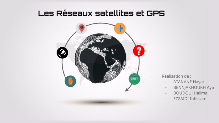 Reseaux Satellites et GPS by Aya Be on Prezi