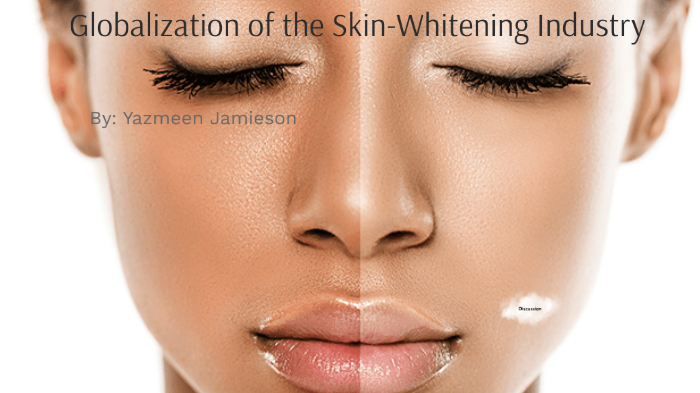 Globalization of the Skin-Whitening Industry by Yazmeen Alexis Jamieson ...