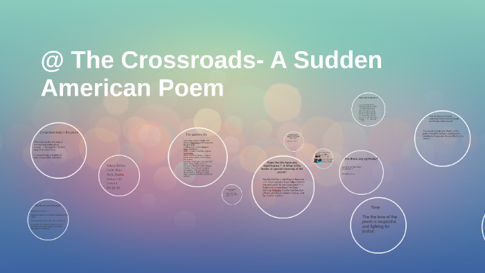 @ The Crossroads- A Sudden American Poem by on Prezi