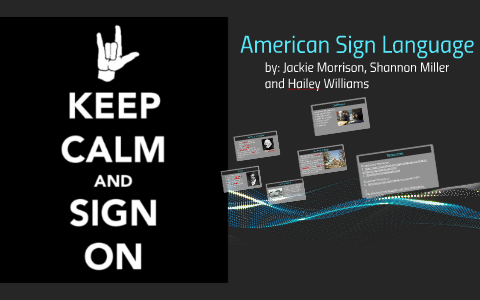 American Sign Language by hailey williams on Prezi