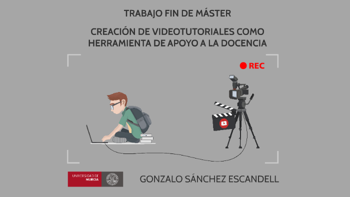 CREACIÓN DE VIDEOTUTORIALES COMO HERRAMIENTA DE APOYO A LA DOCENCIA by ...