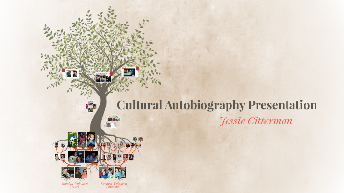 Cultural Autobiography Presentation by Jessie Citterman on Prezi