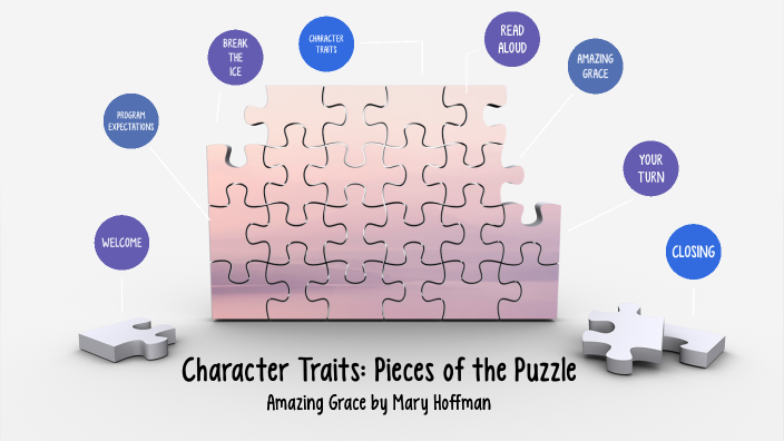 Character Traits: Pieces of the Puzzle by Sarah Shepard on Prezi