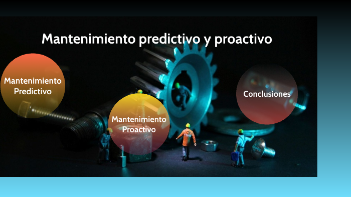 Mtto Predictivo y Proactivo by Stephano Orellana on Prezi