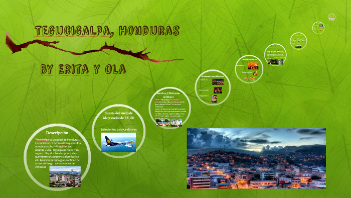 Tegucigalpa, Honduras by Erica Watters on Prezi