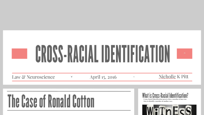 CROSS-RACIAL IDENTIFICATION by Nicholle Pitt on Prezi
