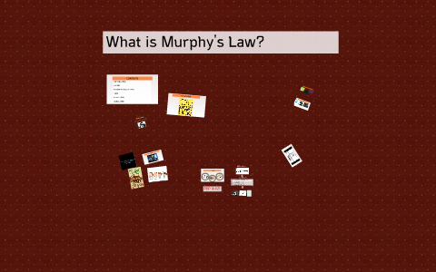What is Murphy's law? by 수진 김 on Prezi