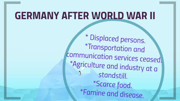 GERMANY AFTER WORLD WAR II by Milena Jalil on Prezi