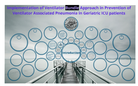 Implementation of Ventilator Bundle Approach in Prevention of ...