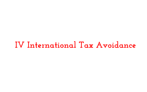 IV International Tax Avoidance by alfredo rodriguez mahuad on Prezi