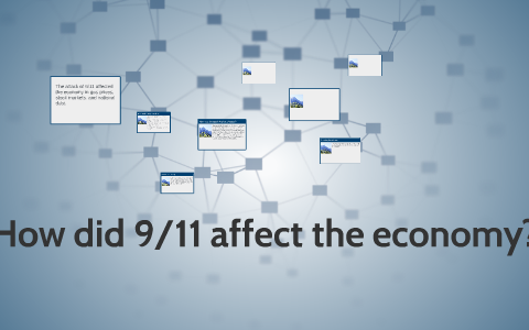 How did 9/11 affect the economy? by Viktoria Party on Prezi